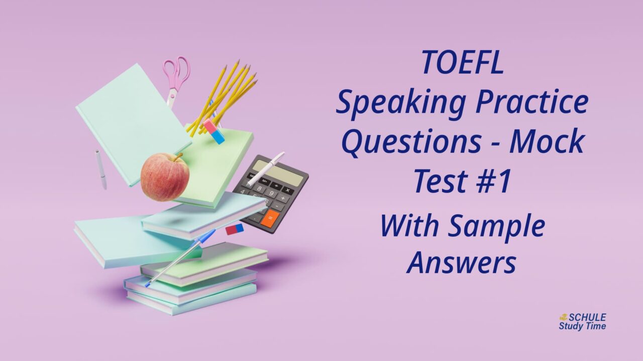 TOEFL Speaking Practice Questions With Answers - Mock Test 1